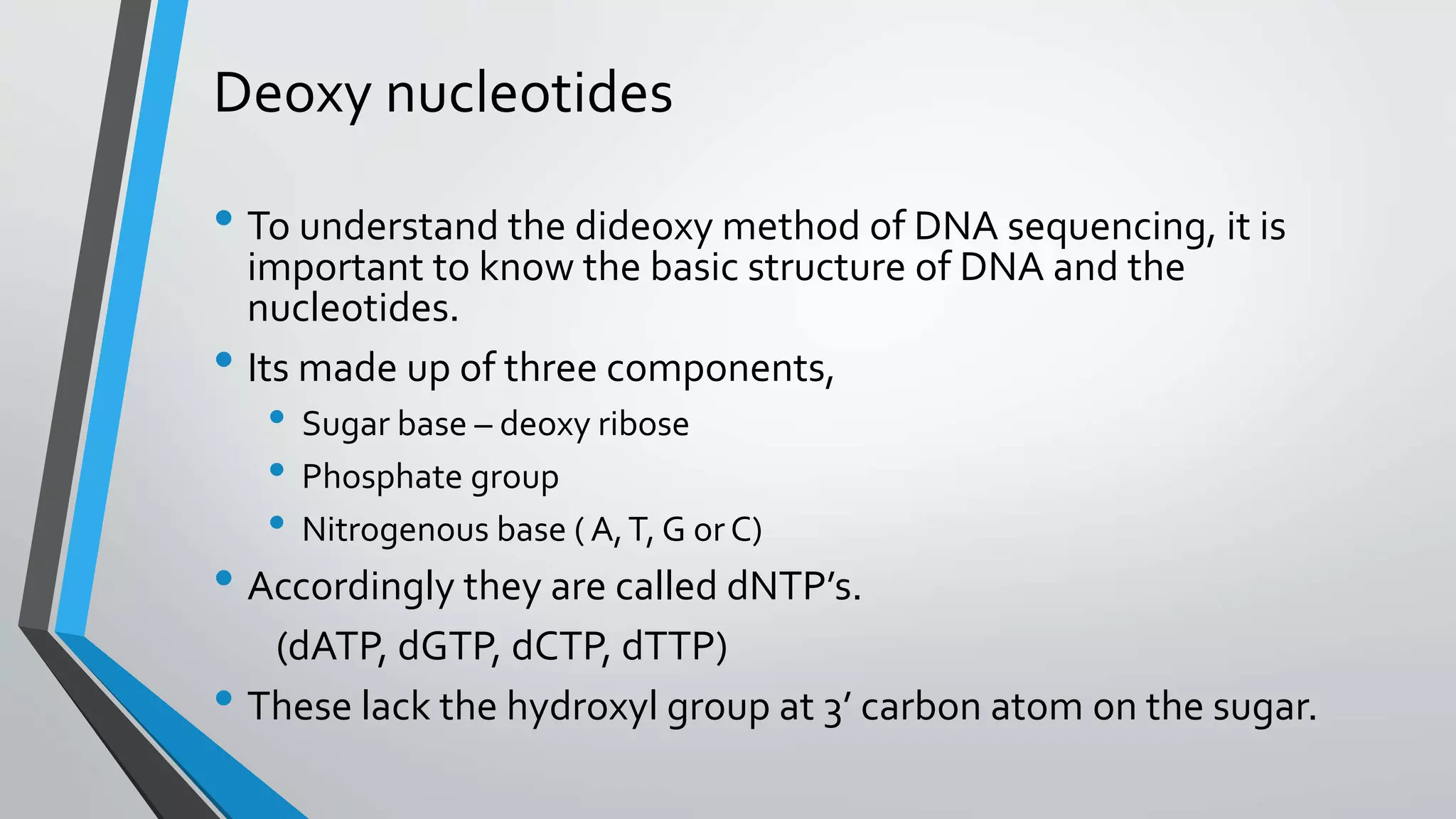 Dna sequencing by Dideoxy method | PPTX