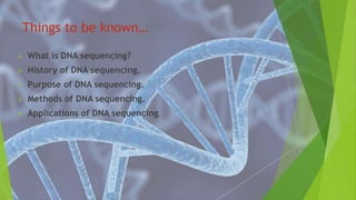 Dna sequencing | PPTX | Genetics | Science