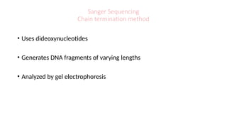DNA Sequencing- Sanger's Method of DNA Sequencing.pptx