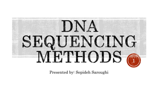 DNA sequencing methods | PPTX | Chemistry | Science