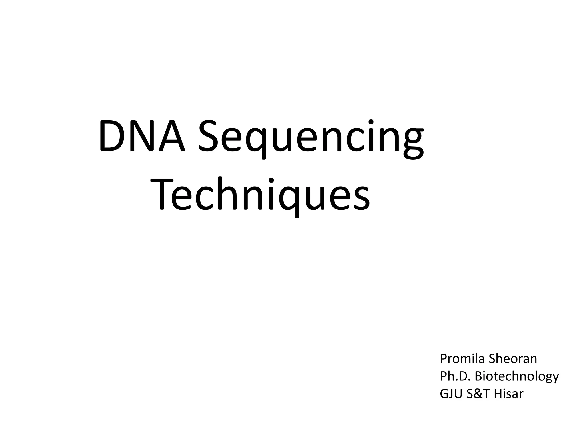 Dna sequencing techniques | PPTX