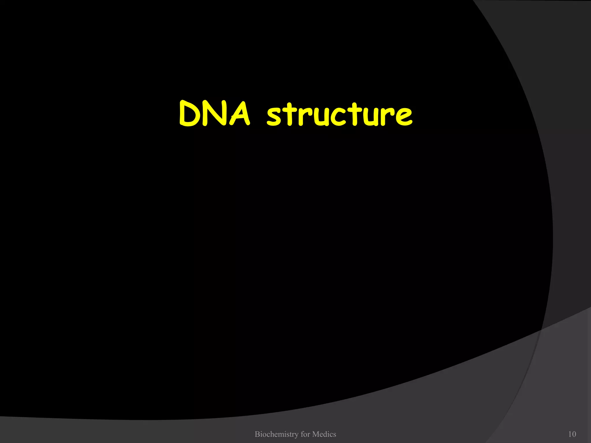 DNA structure, Functions and properties | PPT