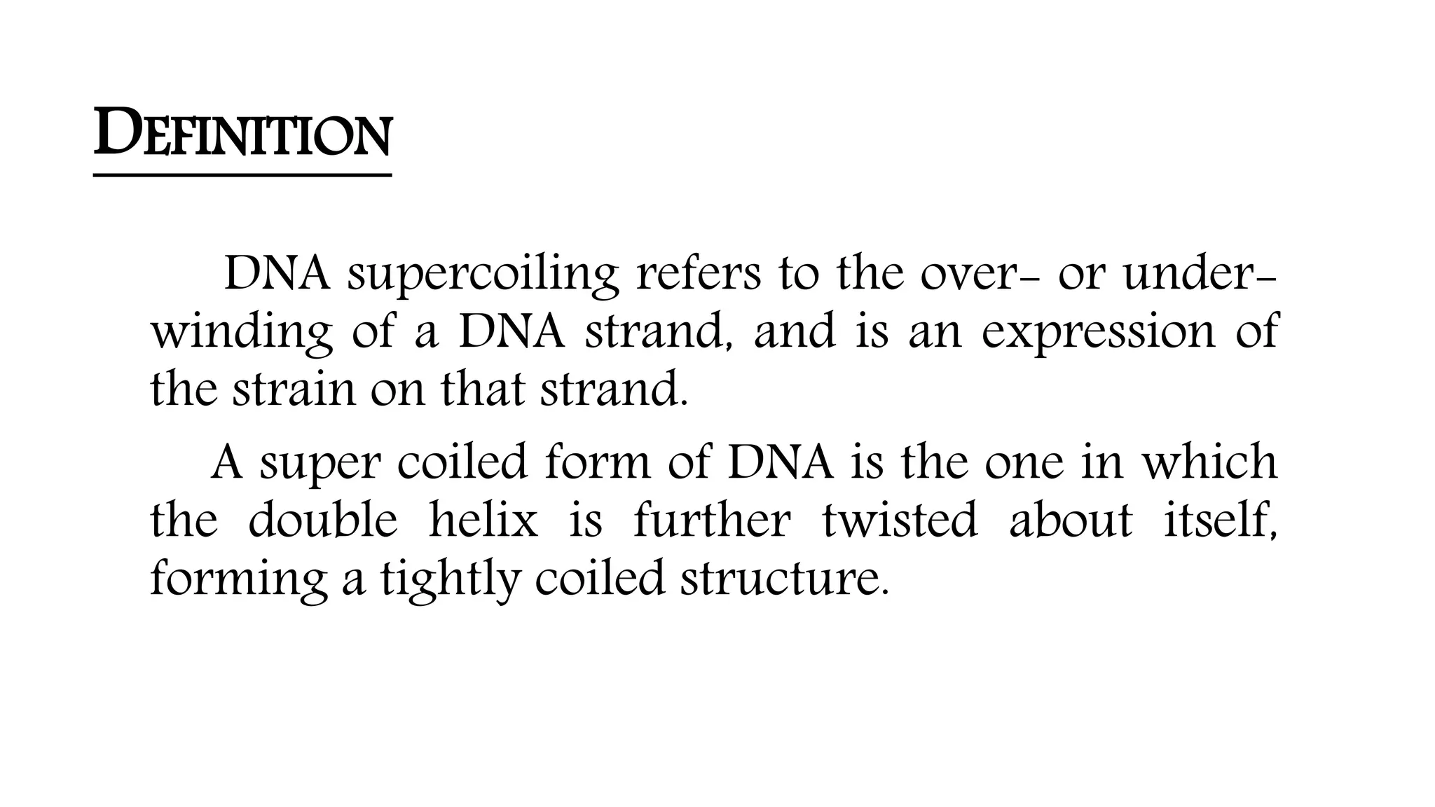 Dna supercoiling and role of topoisomerases | PPTX