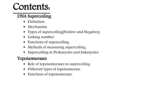 Dna supercoiling and role of topoisomerases | PPTX