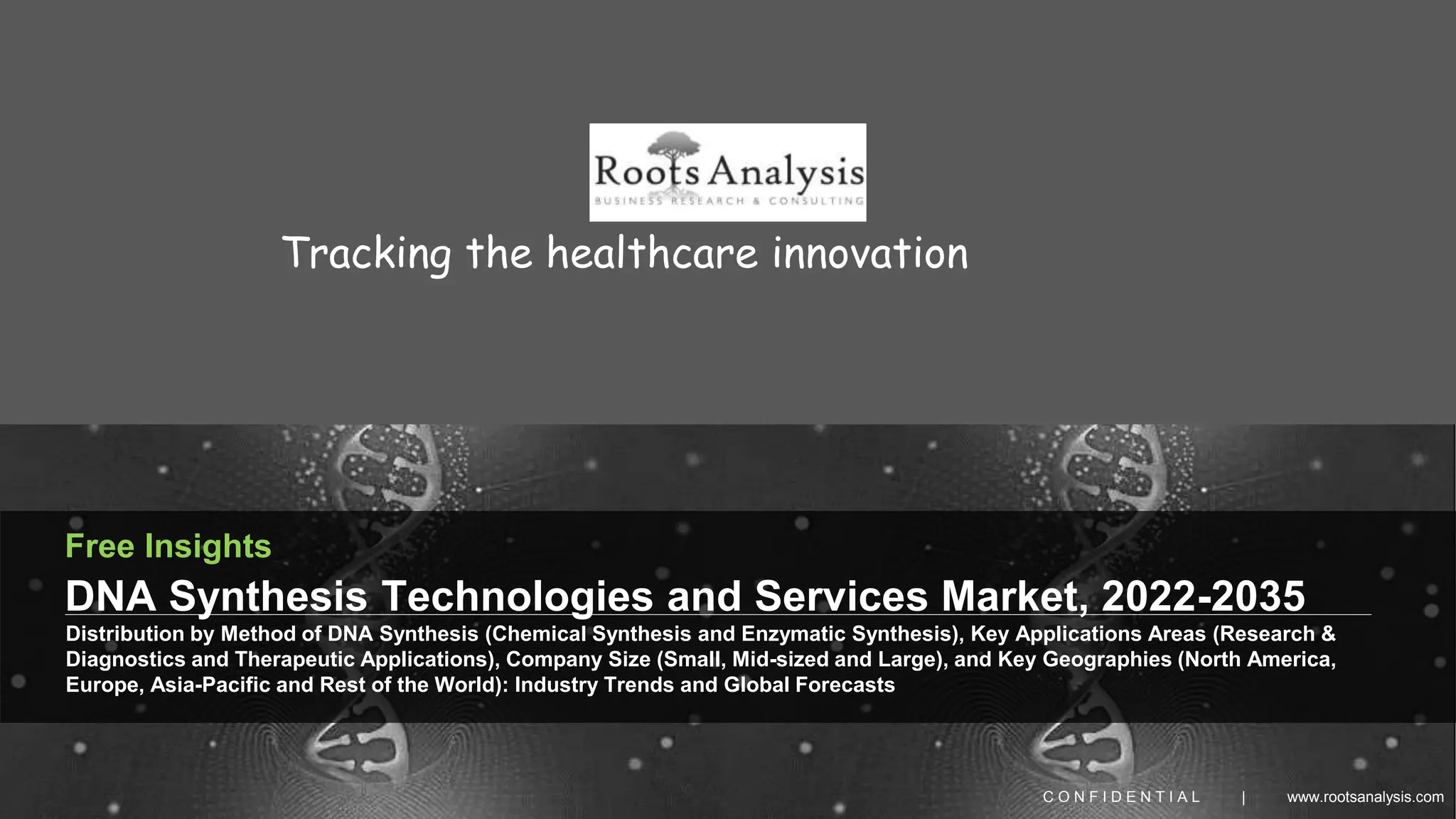 DNA Synthesis Technologies and Services Market, 2022-2035.pptx