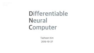 Differentiable Neural Computer | PPT