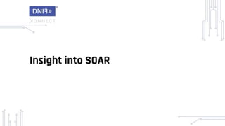 Insight into SOAR | PPTX