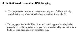 Dynamic Nuclear Polarization Imaging | PPTX