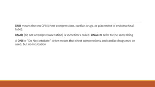DNR.pptxdnr policy indications of do not resuscitate | PPTX