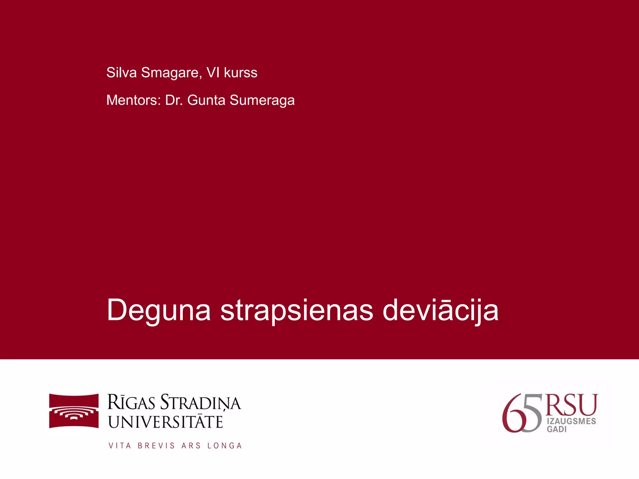 Deguna starpsienas deviācija | PPT