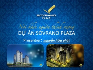 Dự án sovrano plaza | PPTX