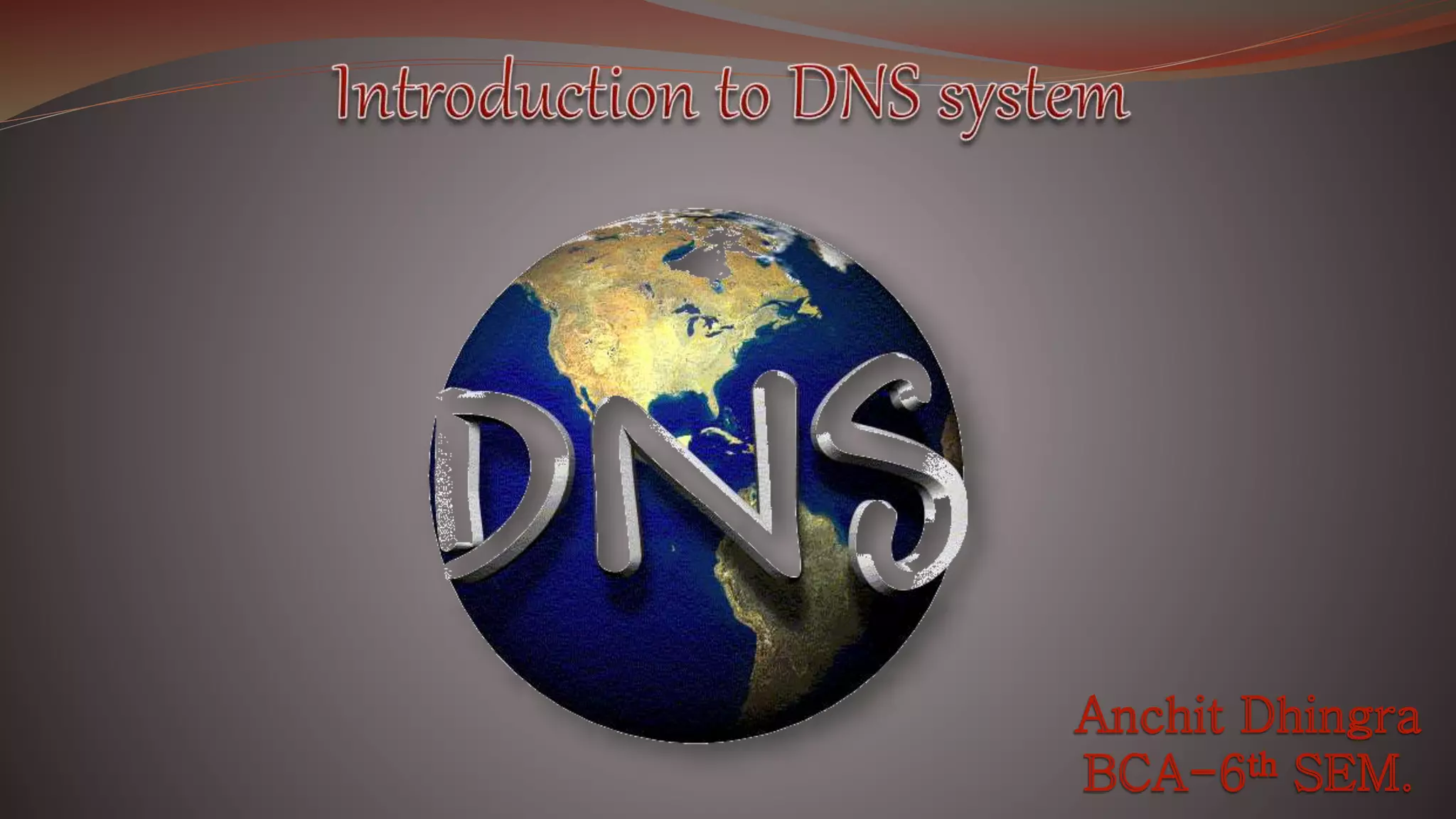 Domain name system presentation | PPTX