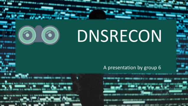 DNSrecon - What it is, what its for and how to do it | PPT