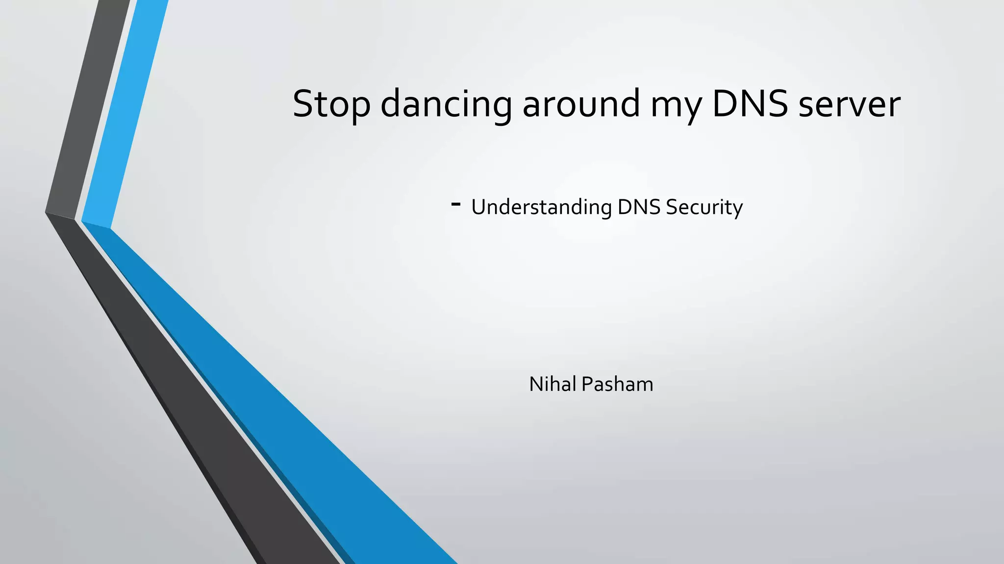 Understanding DNS Security | PPTX