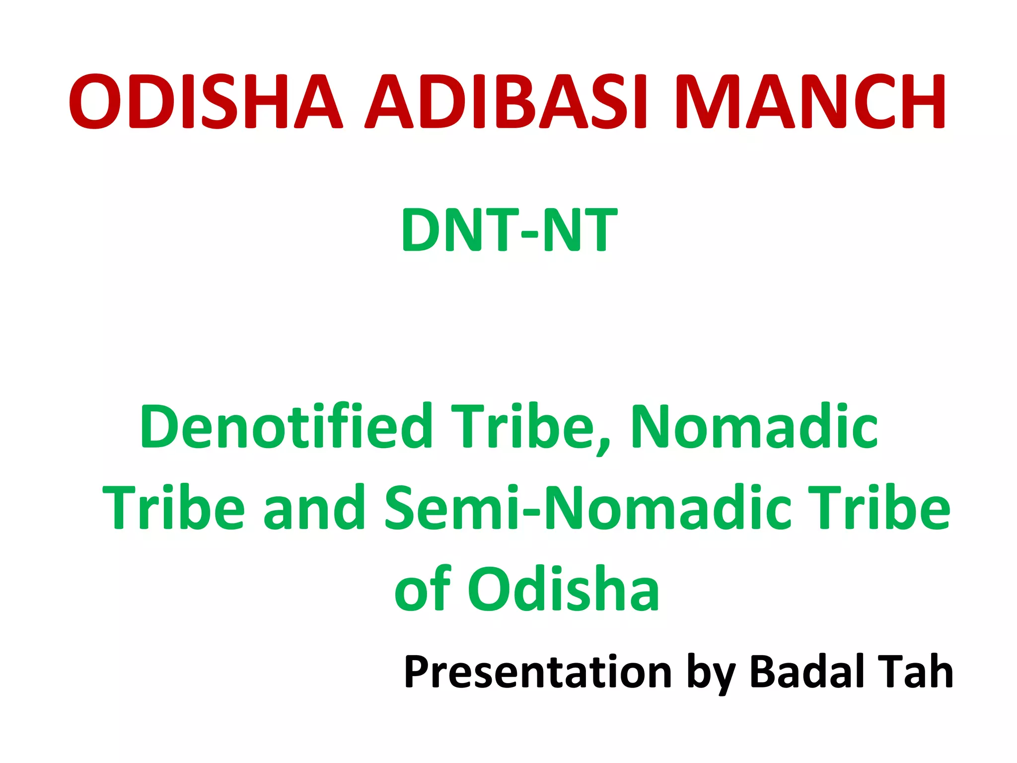 DENOTIFIED & NOMADIC TRIBES OF ODISHA | PPT