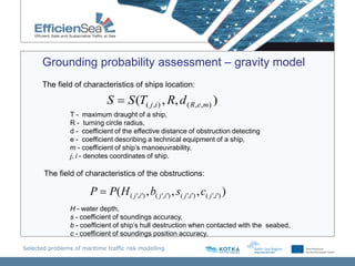 Selected Problems Of Marine Traffic Risk Modelling | PPT