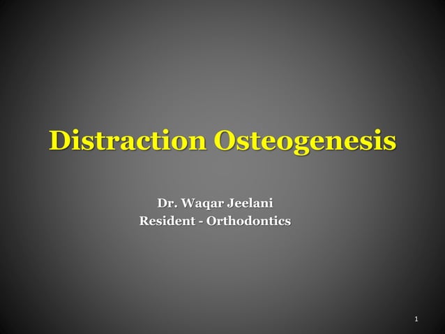 Distraction Osteogenesis in Orthodontics | PPTX