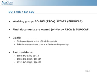 DO 178C Upcoming Guidance for OOS | PPT