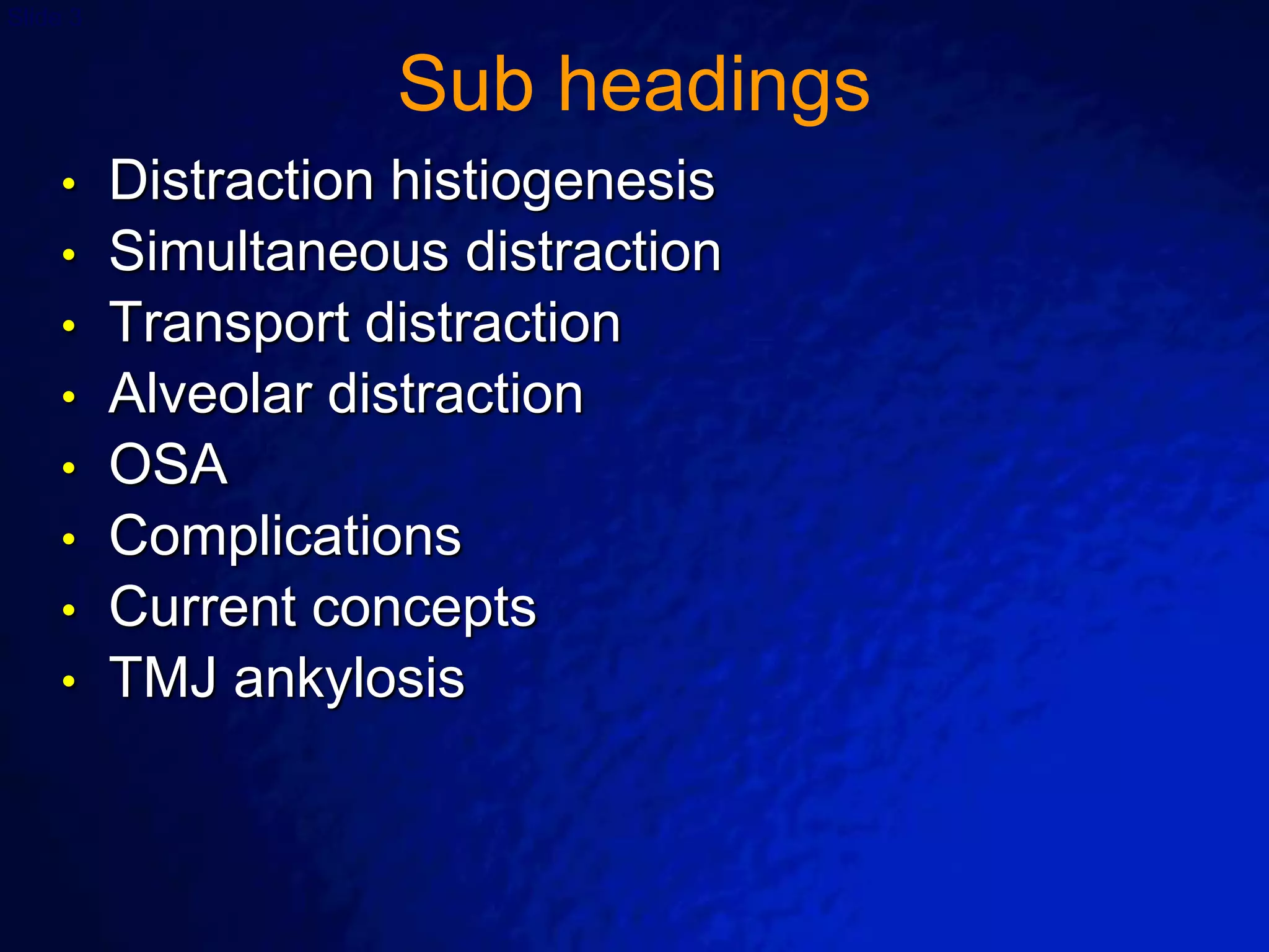 Distraction Osteogenesis of Craniofacial Region | PPTX