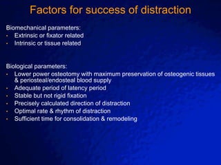 Distraction Osteogenesis of Craniofacial Region | PPTX