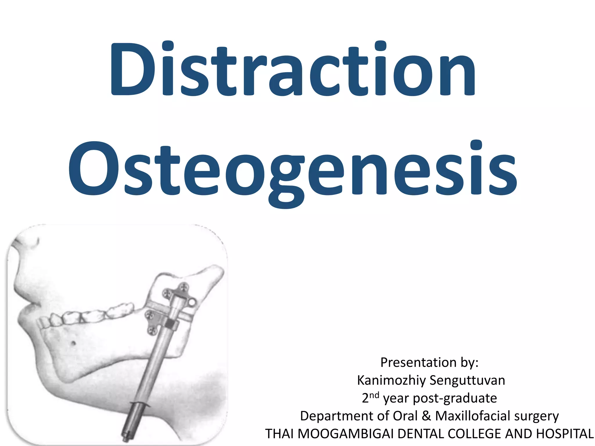 Distraction Osteogenesis | PPTX