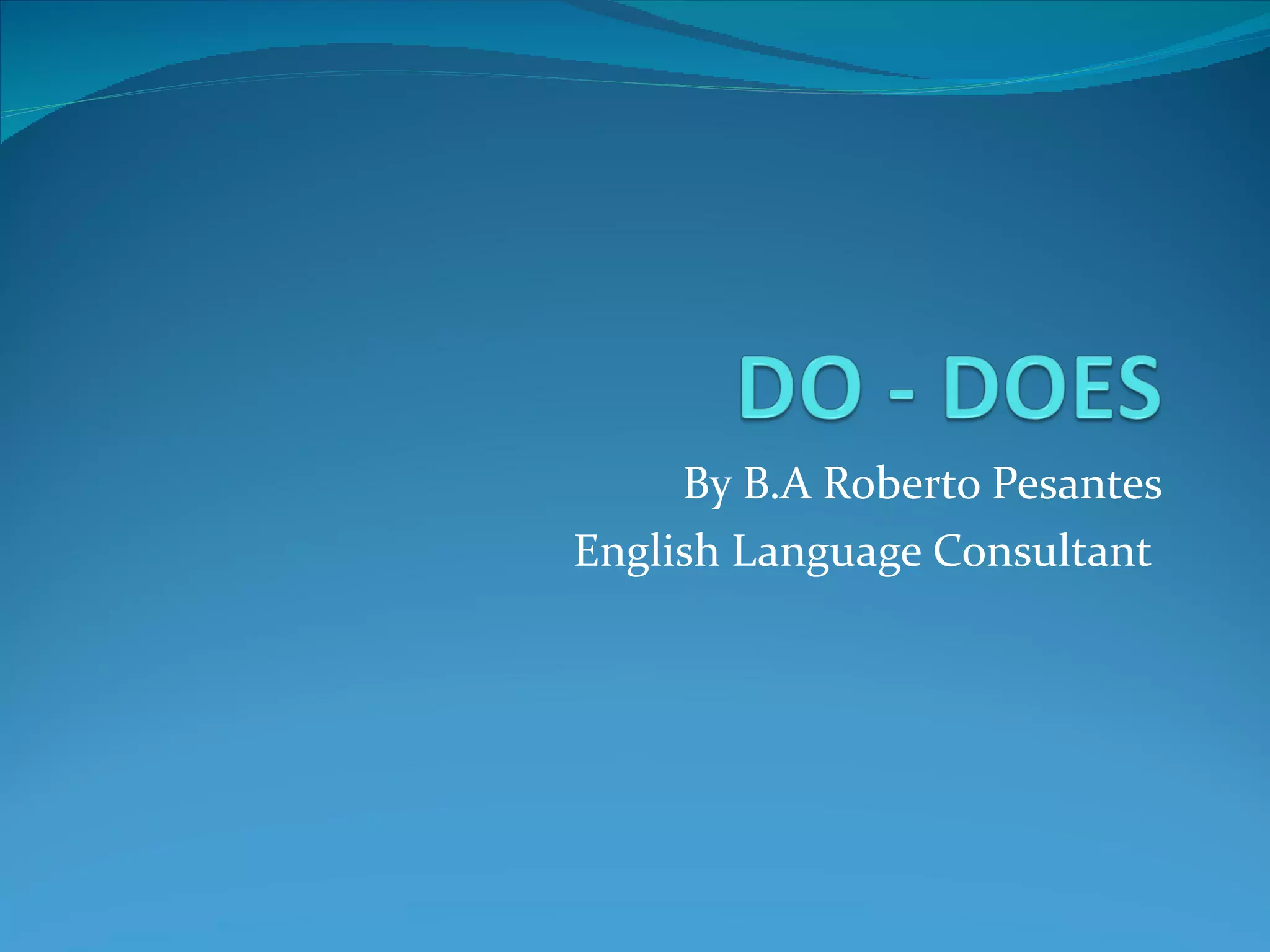 Do does | PPT