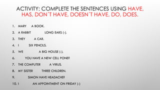 DO-HAVE AND POSSESSIVE´S IN ENGLISH.pptx