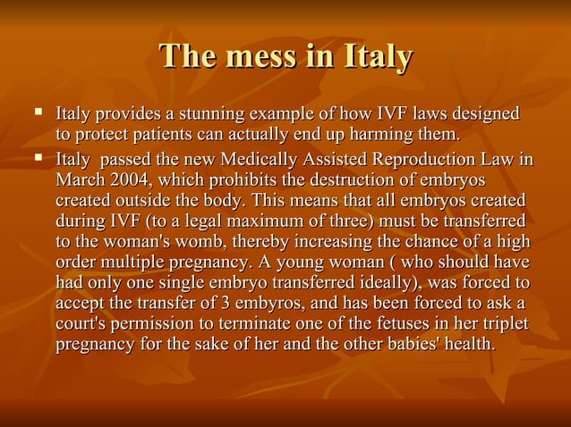 Do laws and guidelines designed to regulate IVF help ? or hurt ? | PPT