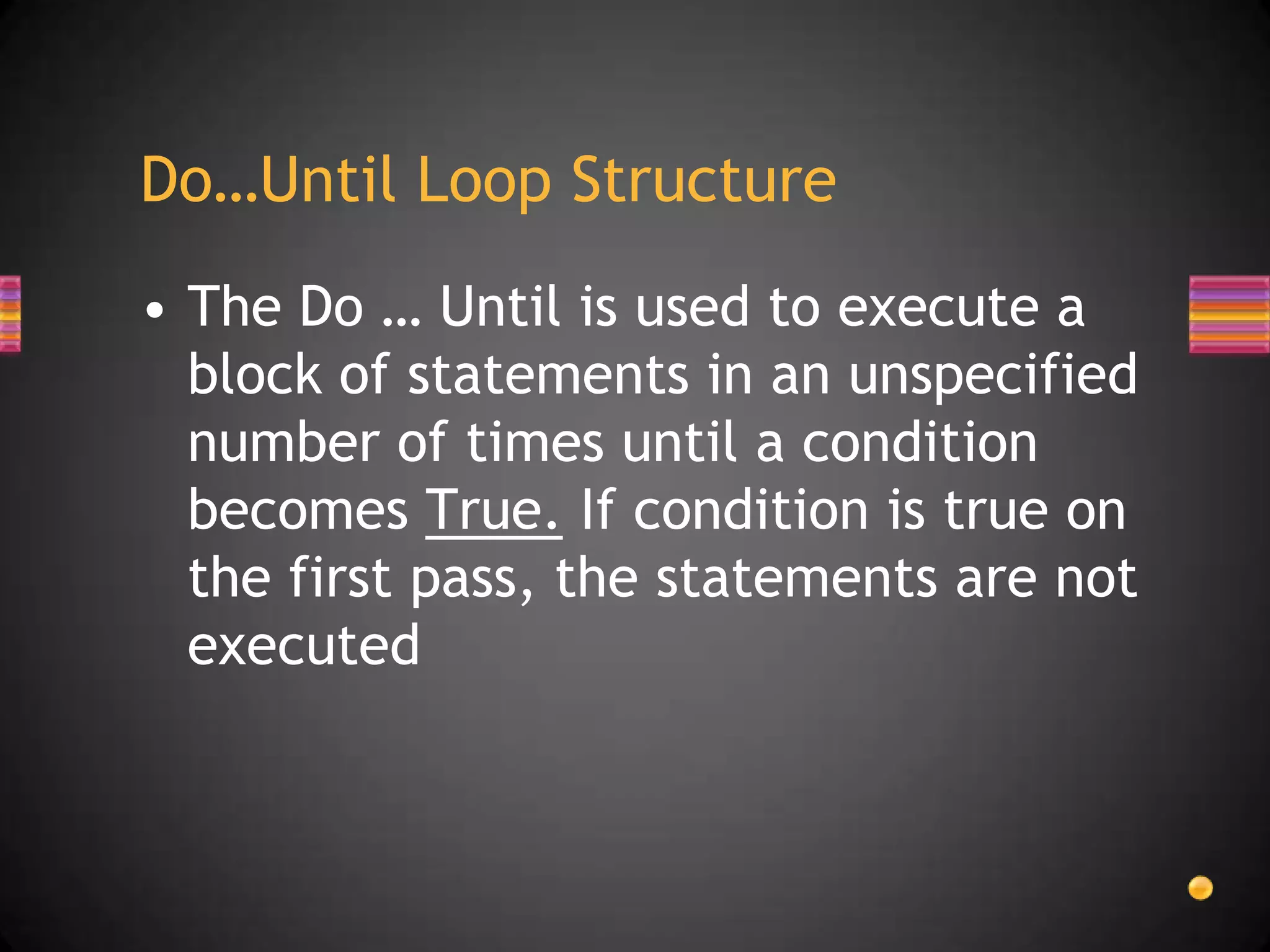 Do...until loop structure | PPT