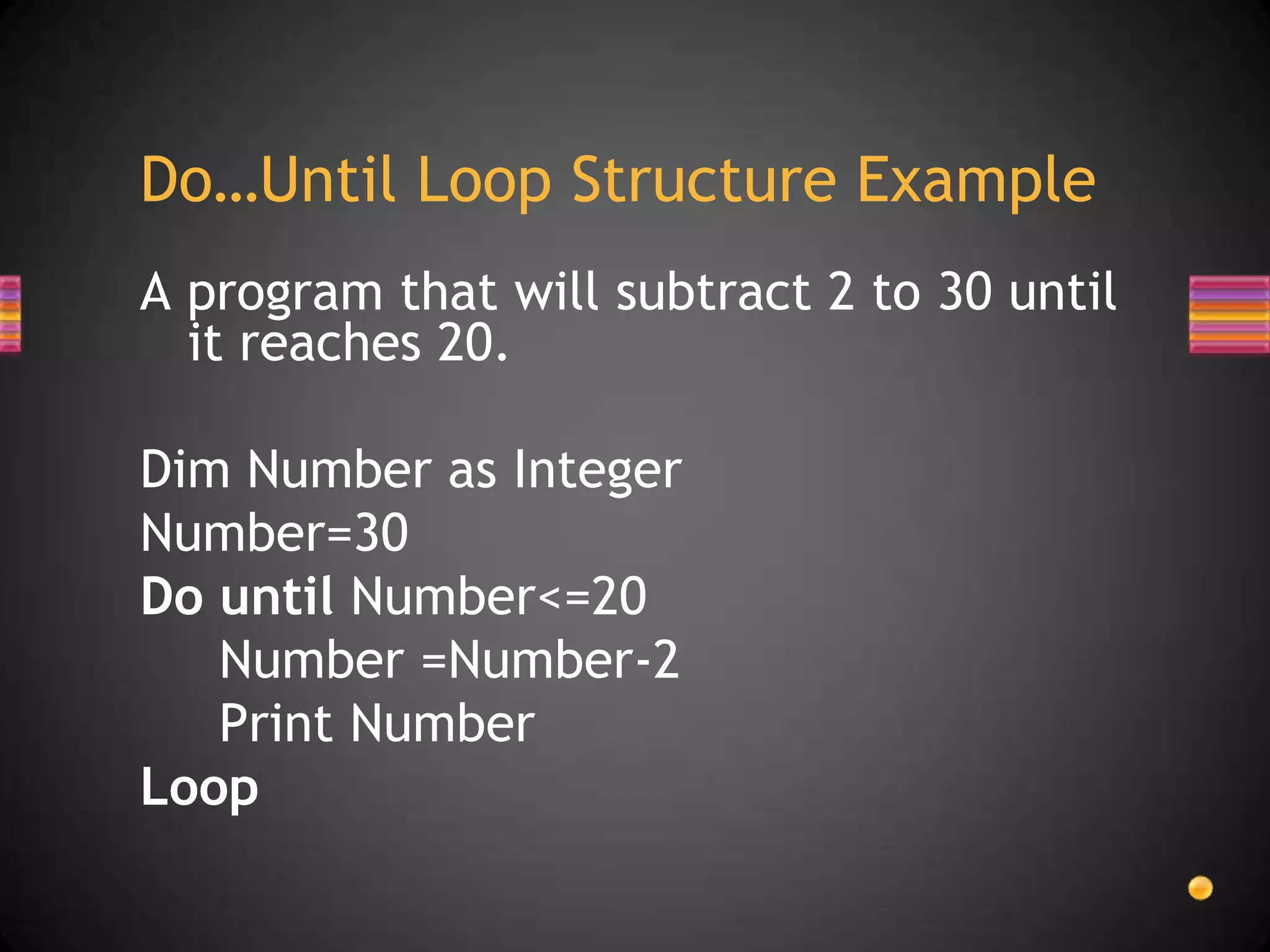 Do...until loop structure | PPT