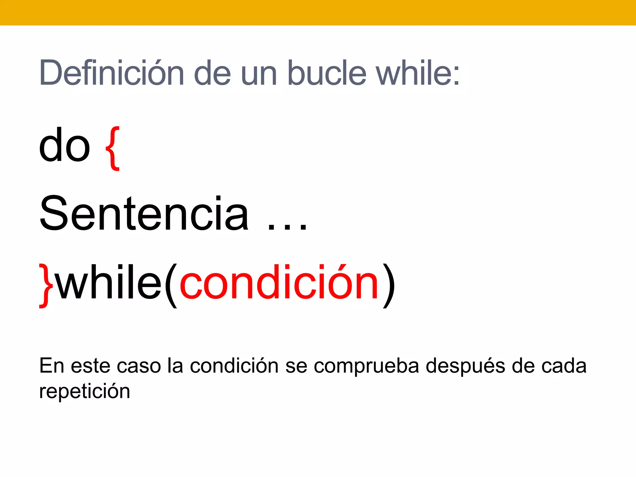Estructura del bucle do-while | PPTX