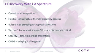 Case Study: Coty Builds Holistic IT Management Platform With CA Spectrum as a Foundational ...