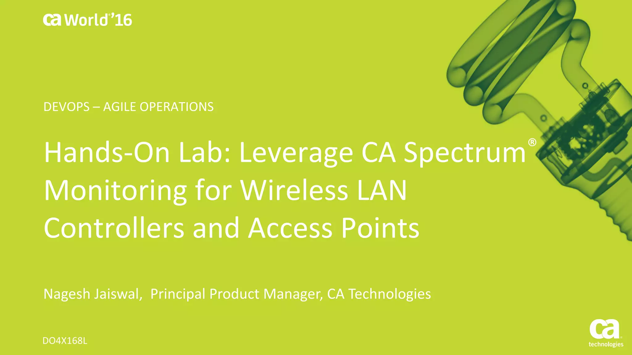 Hands-On Lab: Leverage CA Spectrum® Monitoring for Wireless LAN ...