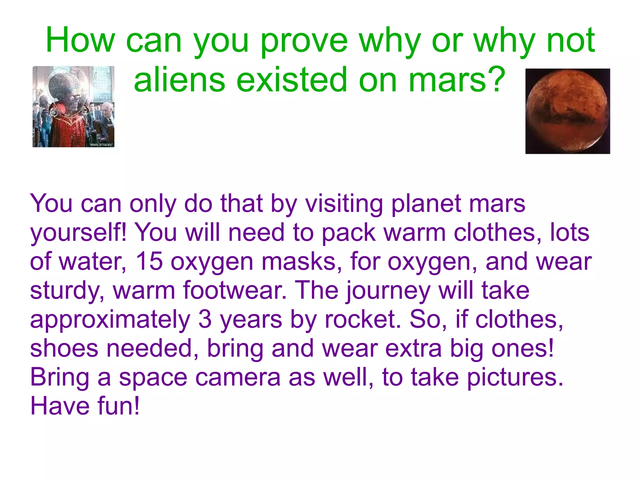 Do aliens exist on mars, why or why not | ODP