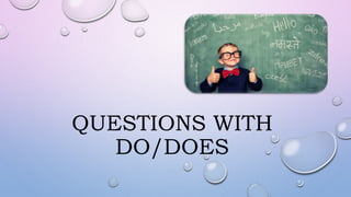 Do and does | PPTX