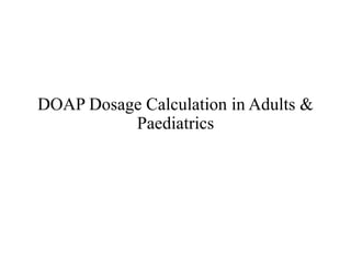 DOAP Dosage Calculatiovhhhhn in Adults .pdf