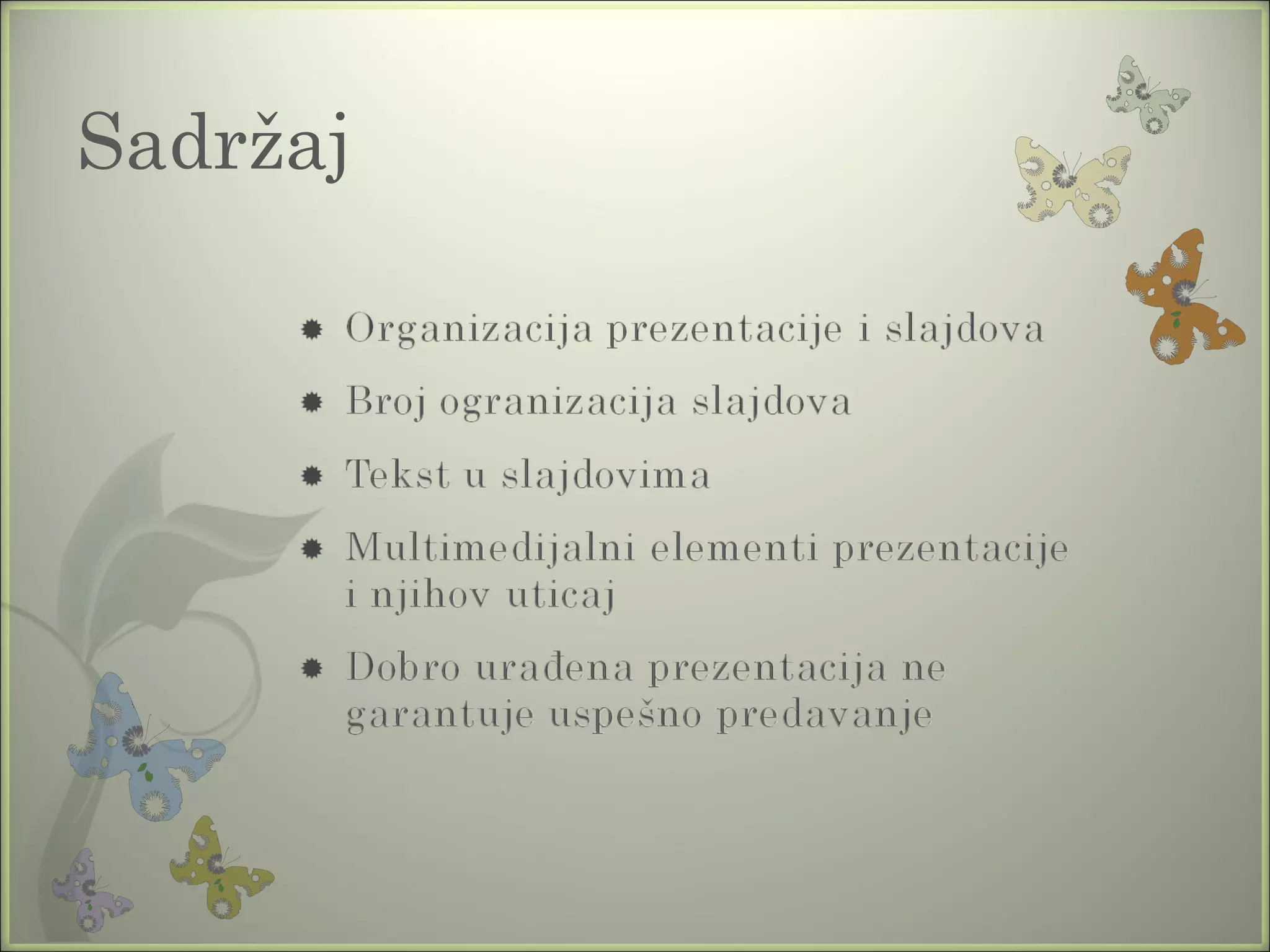 Dobra prezentacija kao osnova za dobro predavanje za inf14 | PPT