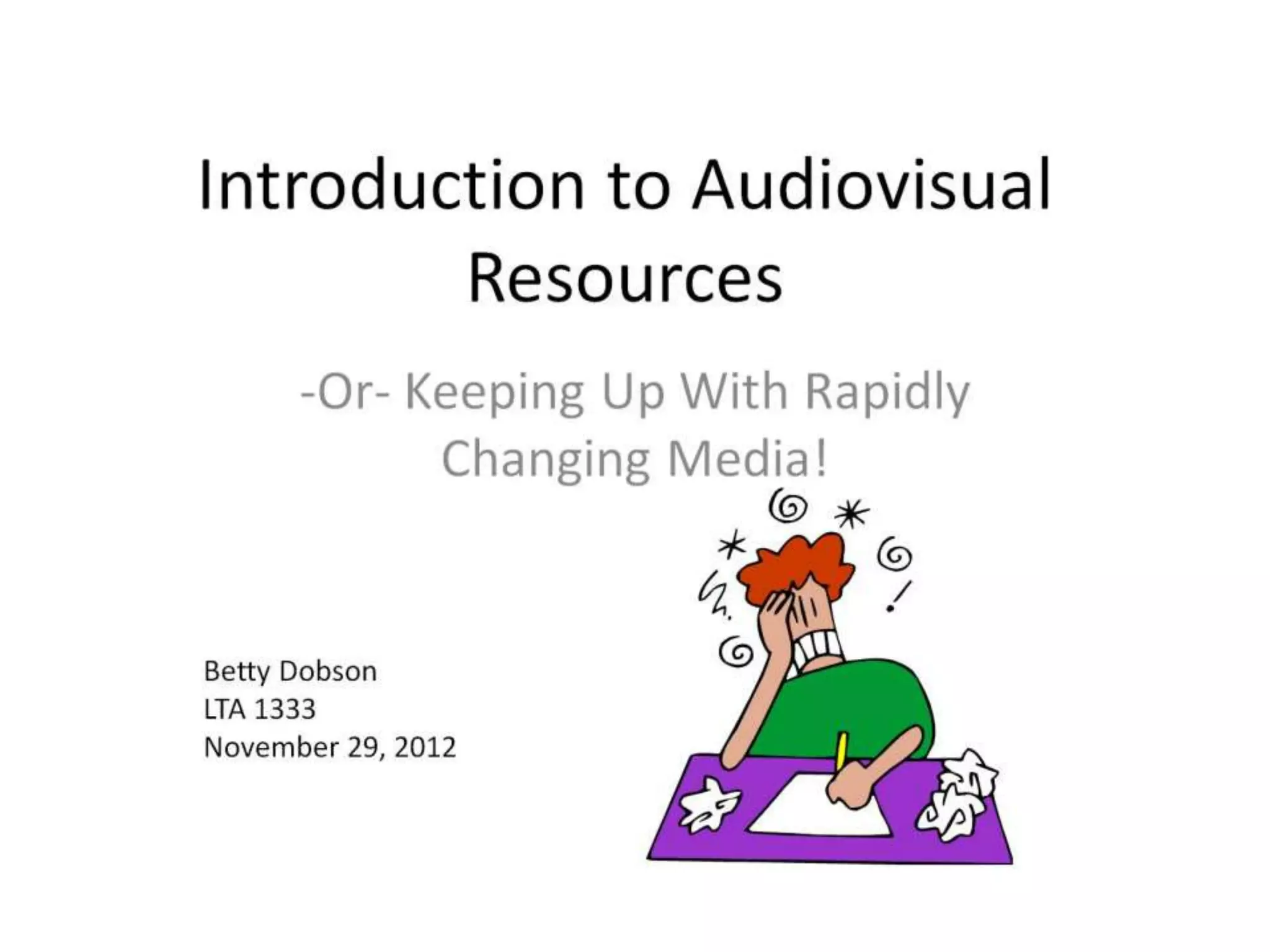 Audio/Visual Resources | PPT