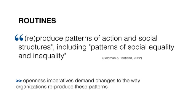 Openness as an Organizing Principle: Open Organizing Routines | PPT