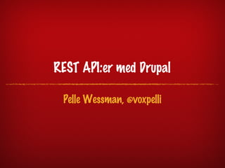 REST API:er med Drupal | PDF