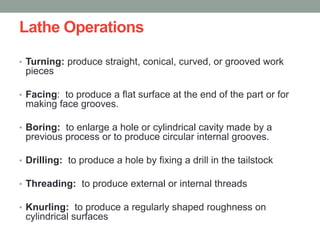 manufacturing process 1 ppt about Lathe Machine | PPTX