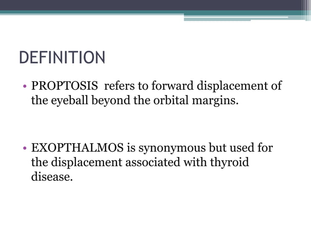 PROPTOSIS | PPTX | Ear, Nose and Throat Conditions | Diseases and ...