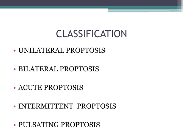PROPTOSIS | PPTX | Ear, Nose and Throat Conditions | Diseases and ...