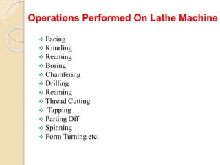 Lathe Machine & it's Operations | PPTX