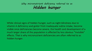 Micronutrient Malnutrition (Hidden Hunger) | PPTX