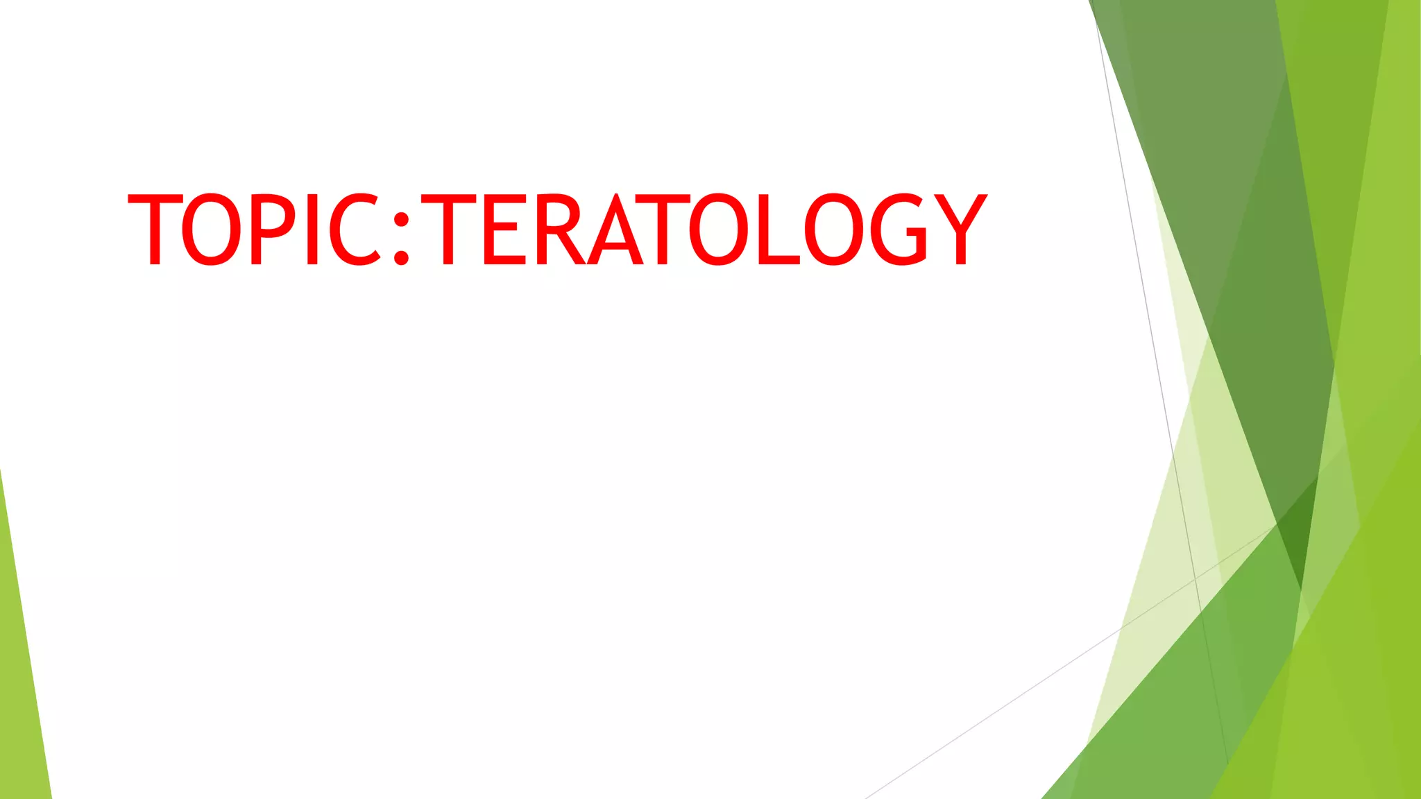 Teratology | PPTX