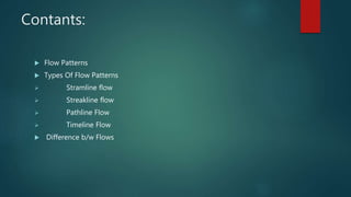 Flow pattern and flow visualization | PPTX