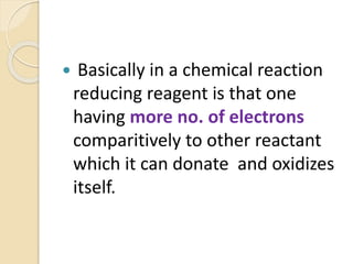 REDUCTION AND REDUCING AGENTS | PPTX | Chemistry | Science