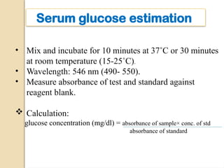 the estimation of the serum glucose level | PPTX