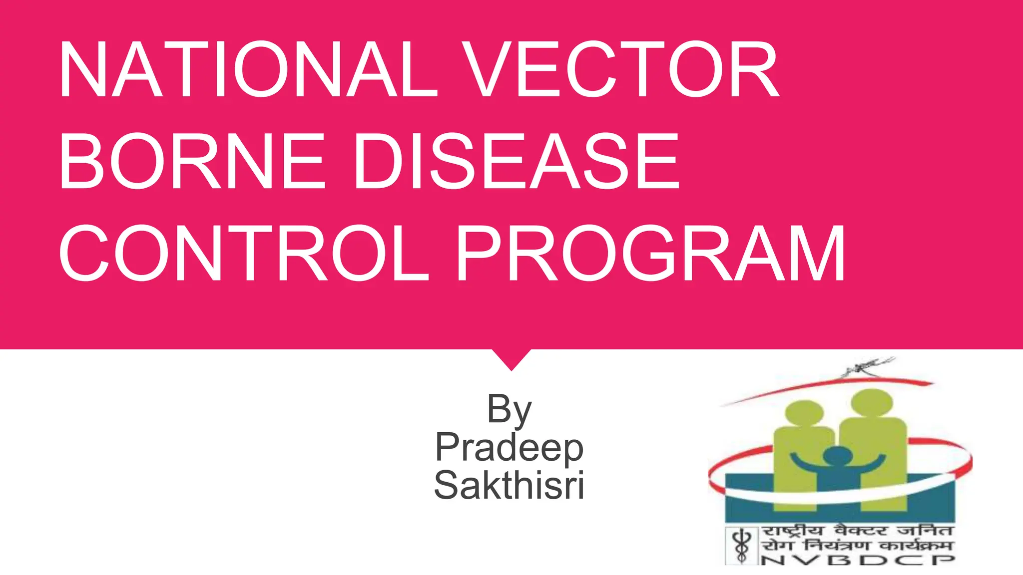 National vector borne diseases control program | PPTX